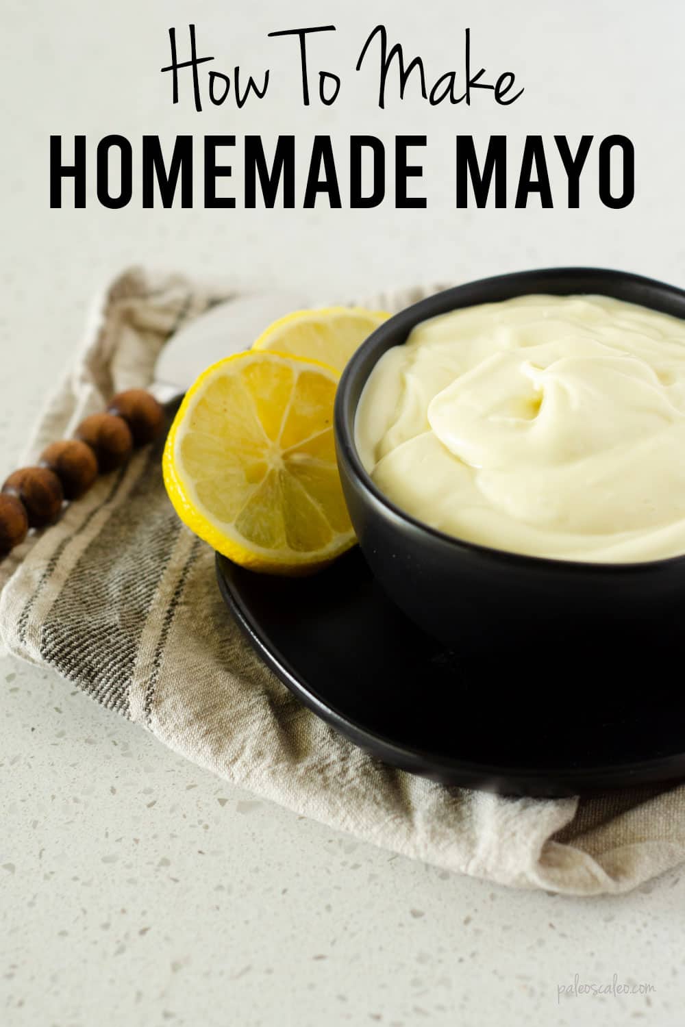 Everything You Need To Know About Making Homemade Mayonnaise | Rooted ...